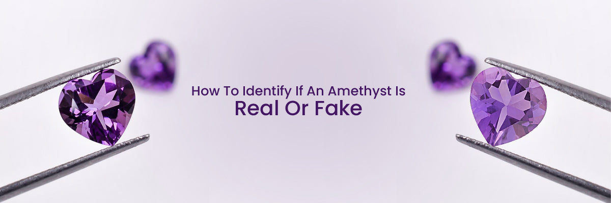 How To Identify If An Amethyst Is Real Or Fake – Rosec Jewels