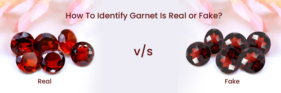 How To Identify Garnet Is Real or Fake? – Rosec Jewels