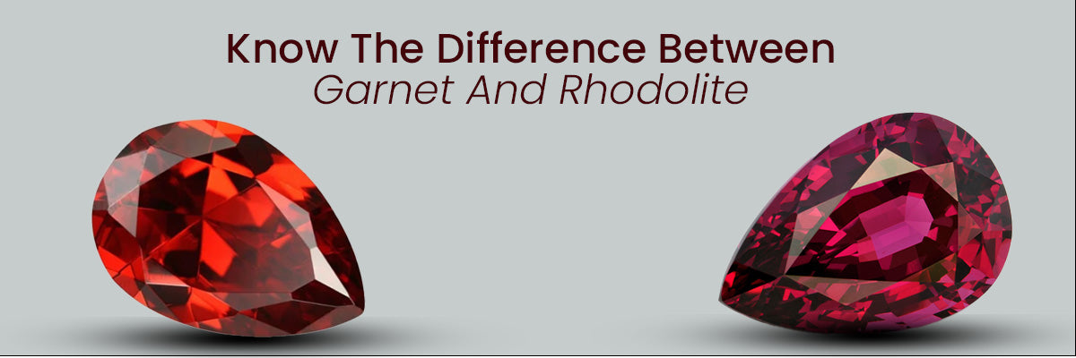 Garnet vs Rhodolite: Meaning, Similar Varieties And Differentitation